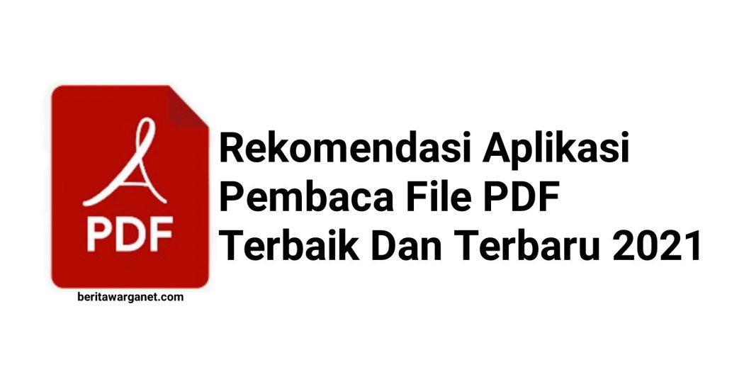 5 Aplikasi Pembaca File PDF Terbaik Dan Terbaru 2021 - Berita Warganet
