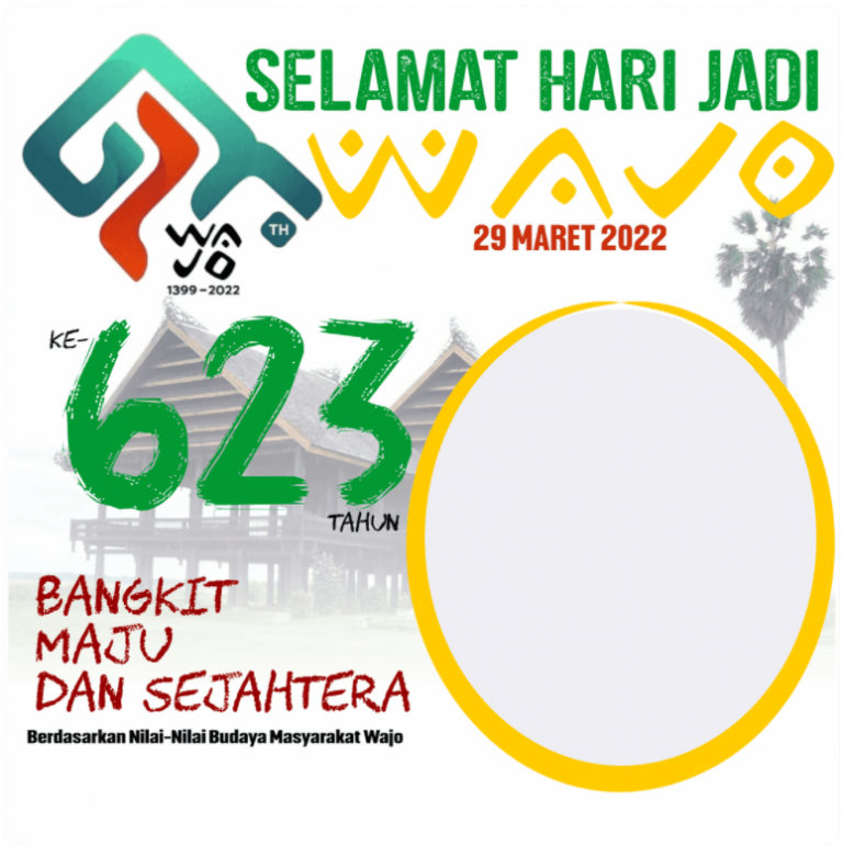 Bingkai Foto Hari Jadi Wajo ke-623, Rekomendasi Tahun 2022