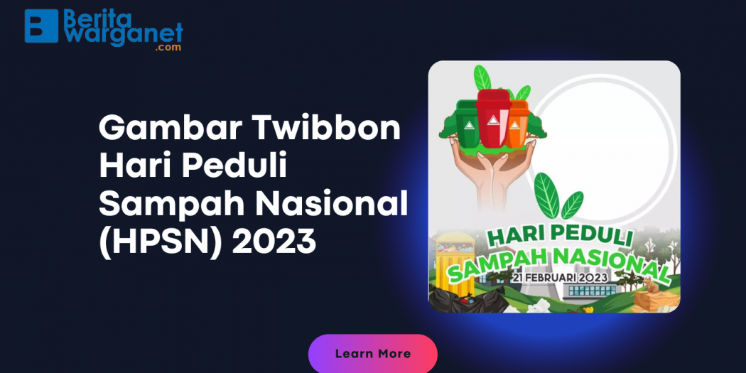 Gambar Twibbon Hari Peduli Sampah Nasional (HPSN) 2023